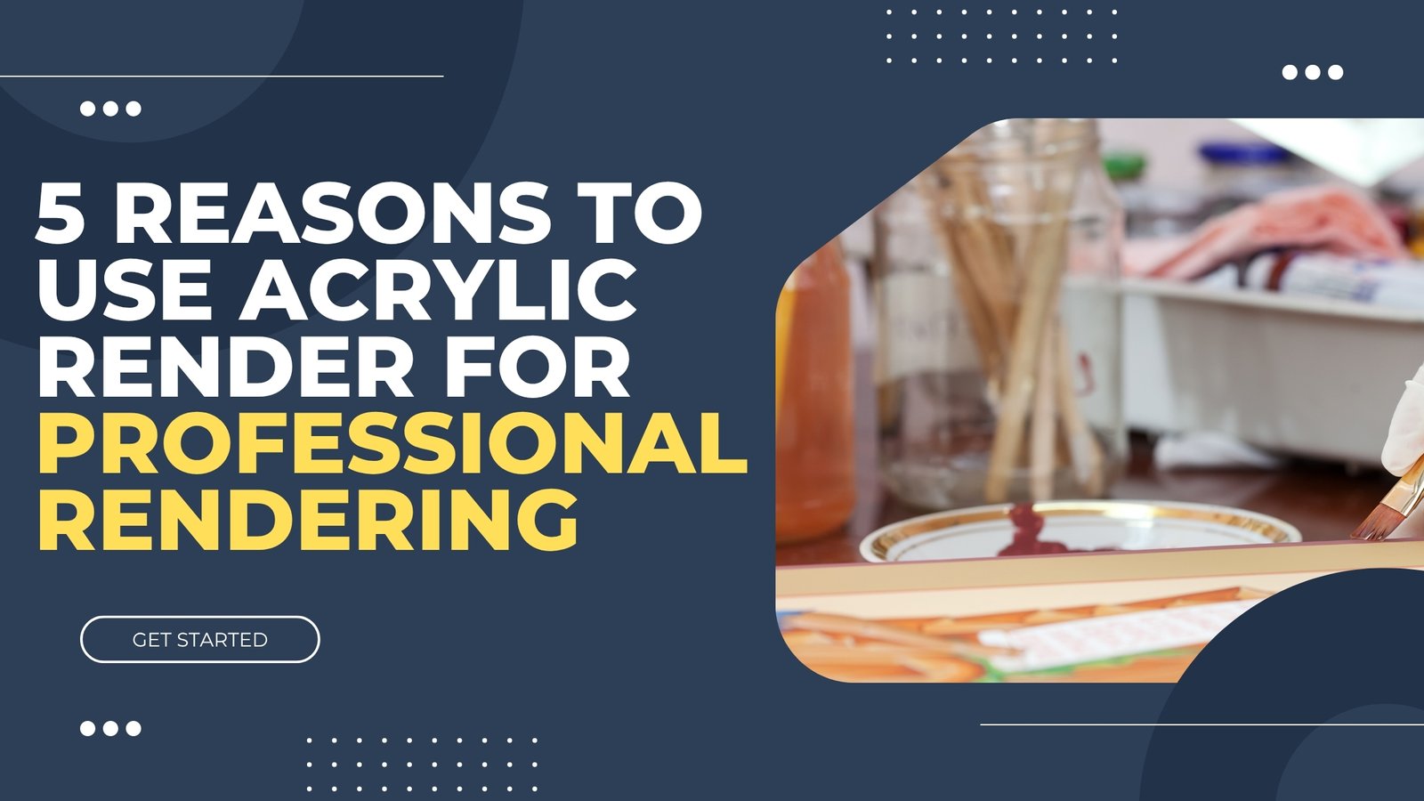 5 Reasons To Use Acrylic Render For Professional Rendering - qbest